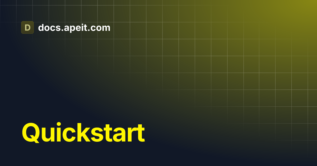 Quickstart | docs.apeit.com