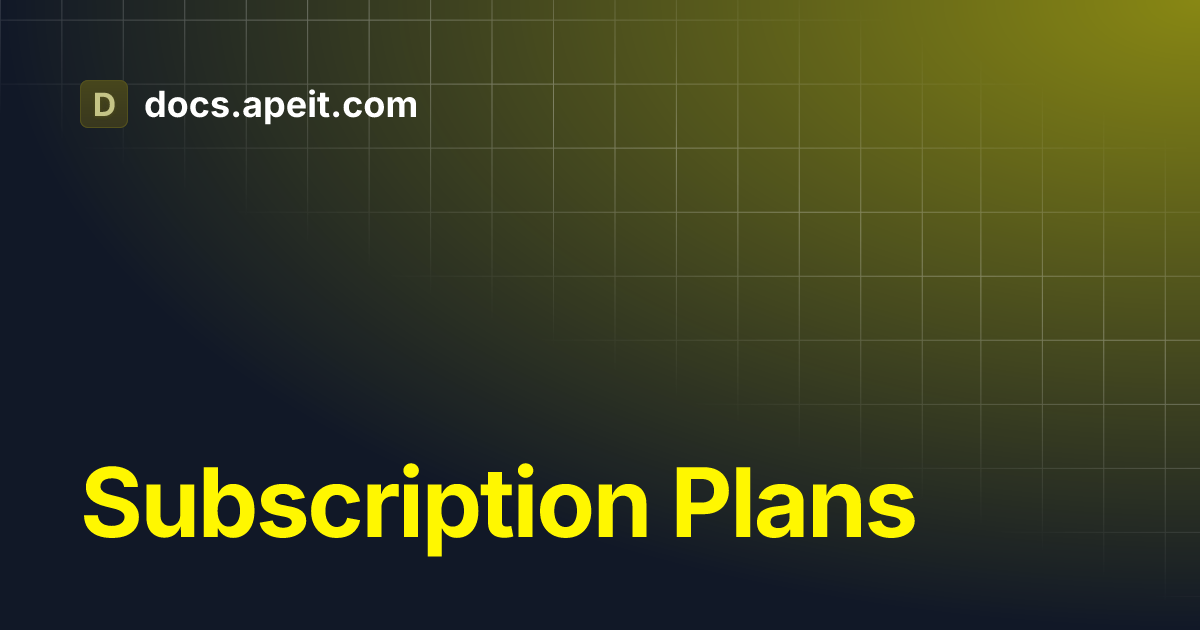 Subscription Plans | docs.apeit.com